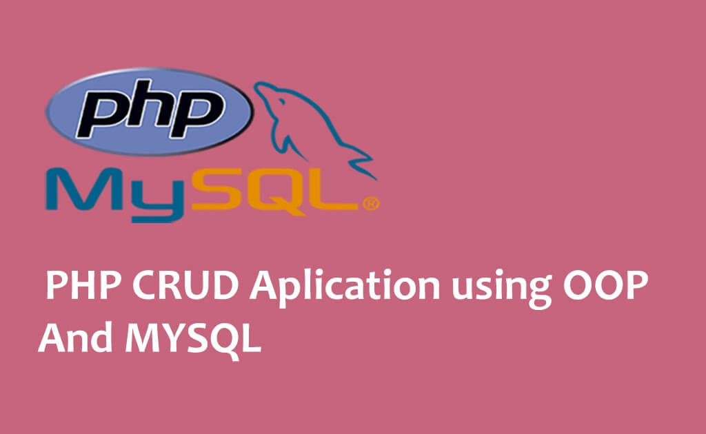 Oop Crud Application Using Php And Mysql Prodev 7809